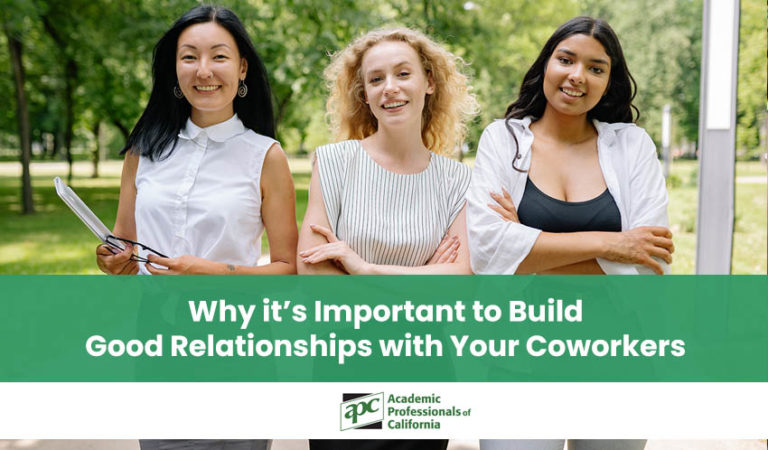 Why it's Important to Build Good Relationships with Your Coworkers - APC